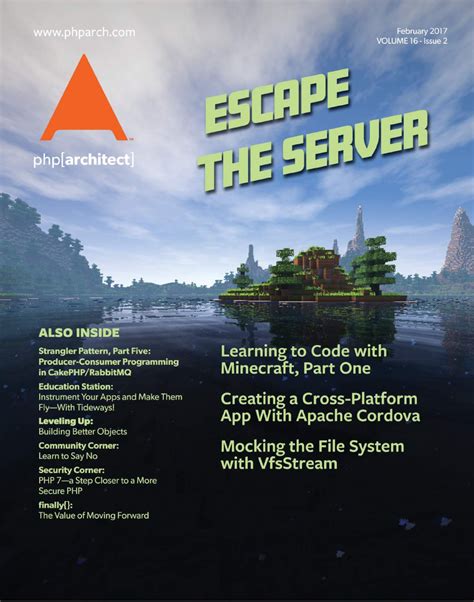 Php Architect Magazine February 2017 Escape The Server