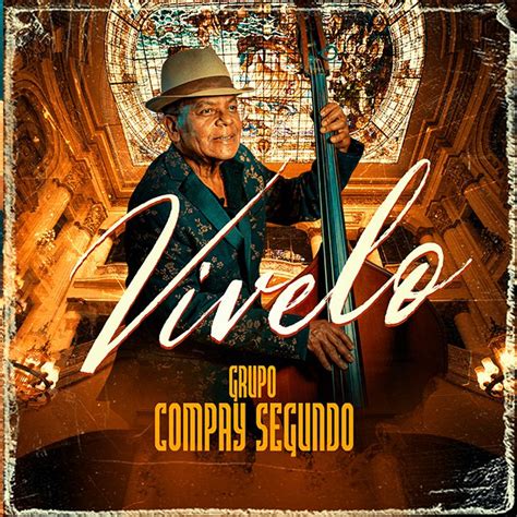 Grupo Compay Segundo Accent Presse