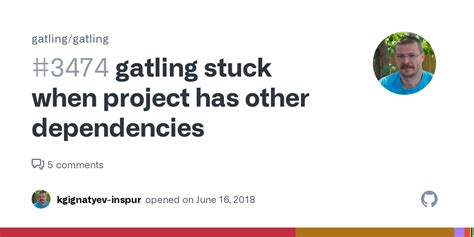 gatling stuck when project has other dependencies · issue 3474
