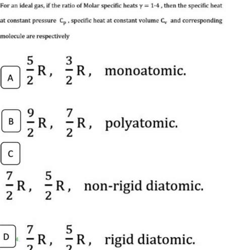 Answered For An Ideal Gas If The Ratio Of Molar Specific Heats Y 1 4