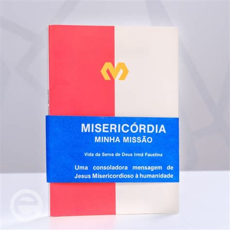 Livro Misericórdia Minha Missão Essence Inn Marianos