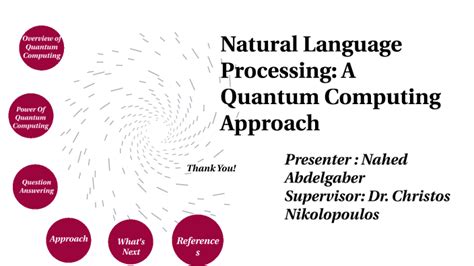 Natural Language Processing A Quantum Computing Approach By Nahed