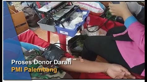 Proses Donor Darah | Ramaikan Acara Mom & Kids di Punti Kayu Palembang ...