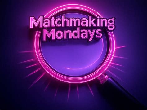 Matchmaking Mondays — Ascending Baseline