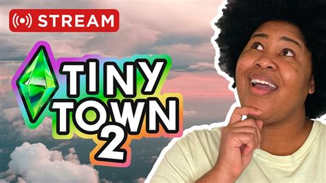 Playing The Sims 4 Tiny Town 2 Challenge Youtube