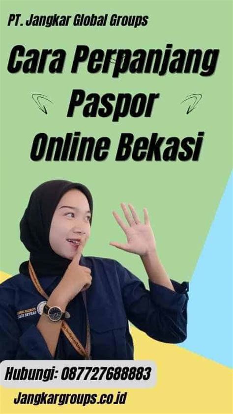 Cara Perpanjang Paspor Online Bekasi Jangkar Global Groups