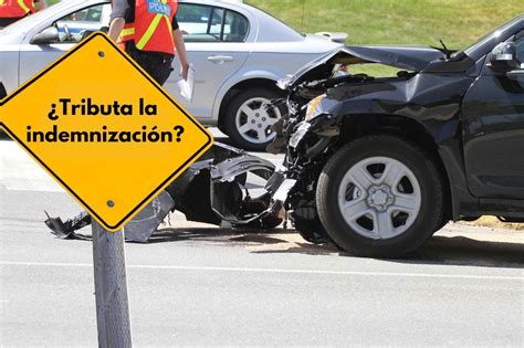La Indemnización Por Accidente De Tráfico ¿tributa