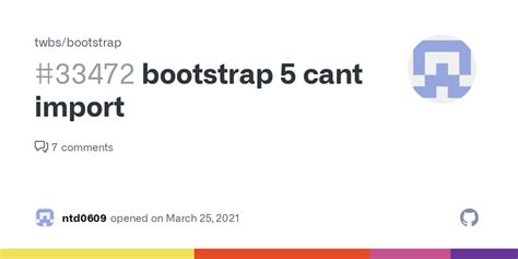 Bootstrap 5 Cant Import · Issue 33472 · Twbsbootstrap · Github