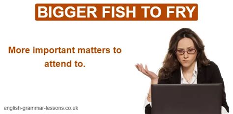 Bigger Fish To Fry