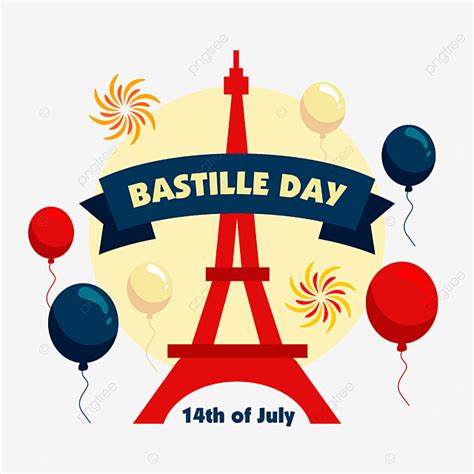 프랑스 S 축하 파리에서 해피 바스티유의 날 14th의 7 월 일러스트 레이 션 세상에 알리다 전국 휴일 Png 일러스트 및 벡터 에 대한 무료 다운로드 Pngtree