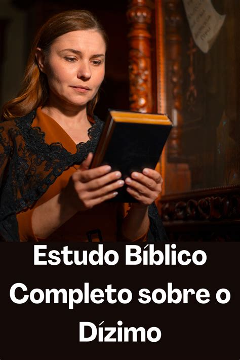 Estudo Bíblico Completo Sobre O Dízimo Artofit