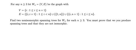 Solved For Any N 3 Let Wn V E Be The Graph With V