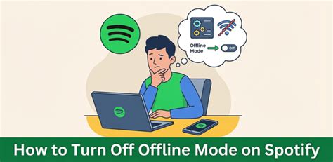 How To Turn Off Offline Mode On Spotify Mobile And Desktop Guide