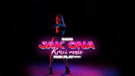 SADO Jak Ona Kręci Mnie FAIR PLAY REMIX MP