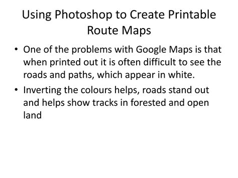Using Photoshop To Create Printable Route Maps PPT