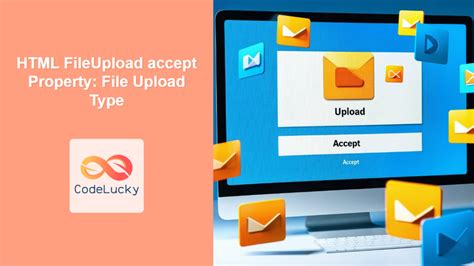 Html Fileupload Accept Property File Upload Type Codelucky