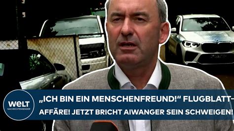 HUBERT AIWANGER Flugblatt Affäre Jetzt bricht Söders Vertreter sein