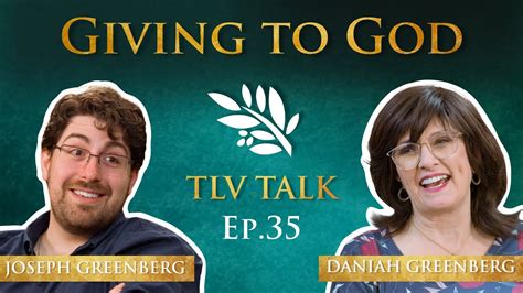 Giving To God Tlv Talk 35 Youtube