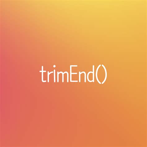 trimEnd 메서드는 뒤 공백을 제거하고 새로운 문자열을 반환합니다