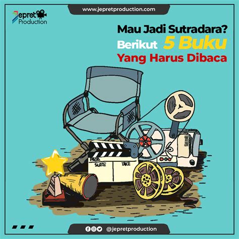 Mau Jadi Sutradara Film Berikut 5 Buku Yang Harus Dibaca