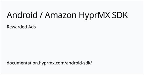 Rewarded Ads Android Amazon HyprMX SDK