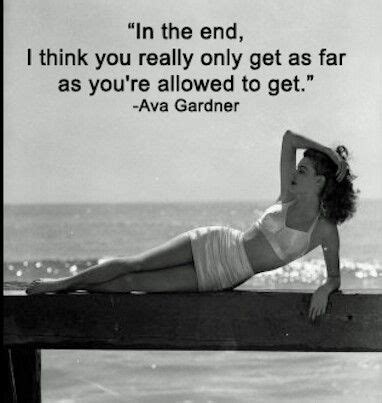 Gorgeous Ava Gardner 1940s Quotes 1940s Sayings A Woman