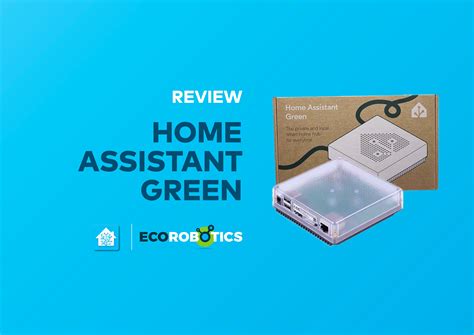 Home Assistant Green The Smart Hub Your Home Deserves