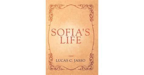 Sofias Life By Lucas C Jasso