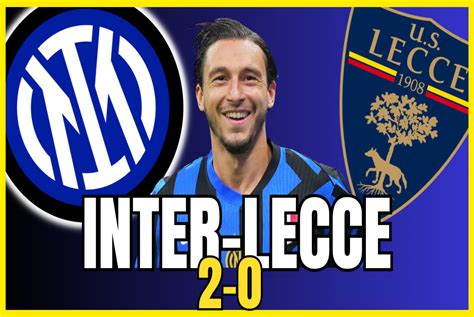 VIDEO INTER LECCE 2 0 DARMIAN TOP Thuram Taremi
