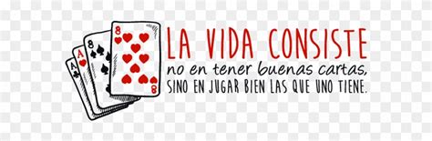 La Confianza En Ti Mismo Es La Clave Del Xito Vida No Consiste En Tener Buenas Cartas Sino En