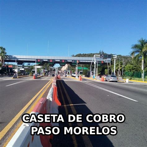 Plaza De Cobro Paso Morelos Actualizado Tarifas Capufe