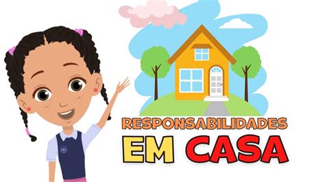 Responsabilidades Em Casa Responsabilidades A Fam Lia V Deo