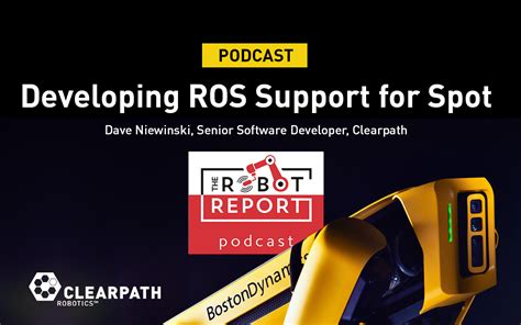 Podcast Clearpath Talks Ros Package For Spot Rockwell Automation