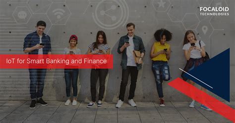 IoT For Smart Banking And Finance Focaloid Technologies