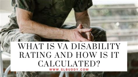 What Is VA Disability Rating And How Is It Calculated