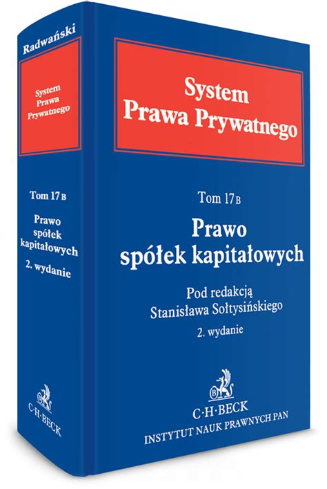 Prawo spółek kapitałowych System Prawa Prywatnego Tom B Ksiegarnia beck pl