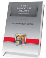 Książka Pierwsza Księga Kronik Seria Nowy komentarz biblijny Stary Testament Tom X cz