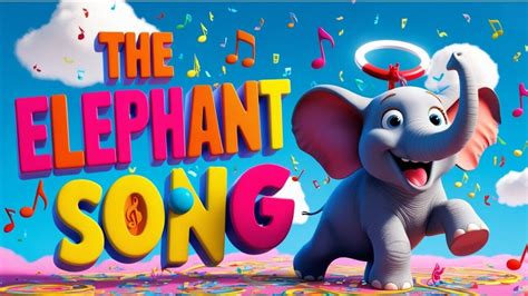 The Elephant Song Elephants Are Big And Gray Marching All The Day