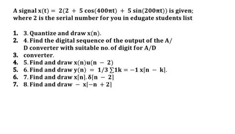 Solved A Signal X T Cos T Sin T Is Given Chegg