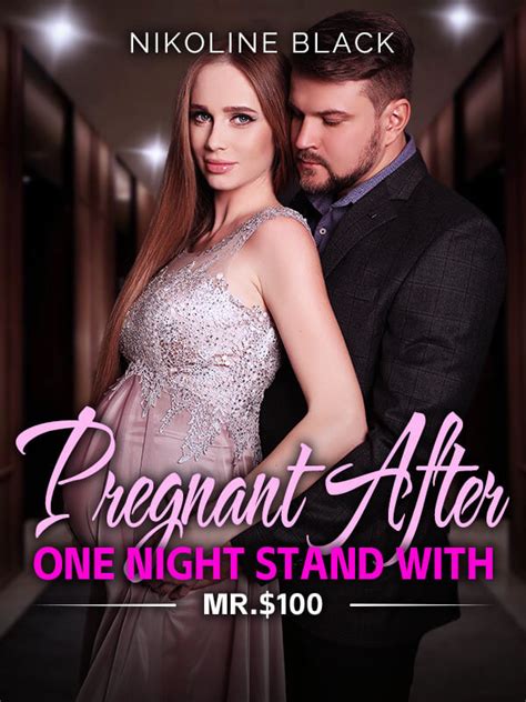 How To Read Pregnant After One Night With The Mr100 Novel Completed