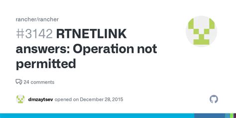 Rtnetlink Answers Operation Not Permitted · Issue 3142 · Rancher