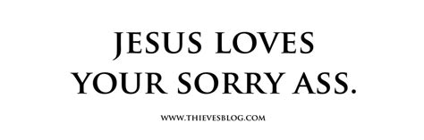 Jesus Loves Your Bumper Sticker Blunt Instruments