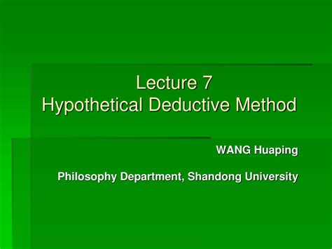 Ppt Lecture 7 Hypothetical Deductive Method Powerpoint Presentation