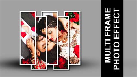 How To Create Multi Frame Photo Effect In Photoshop Youtube