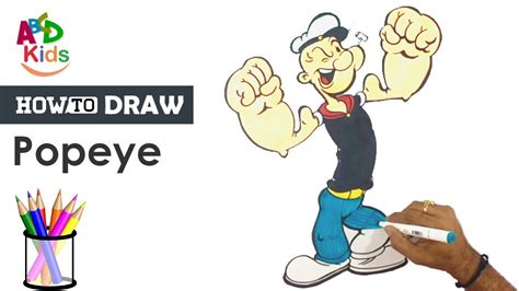 How To Draw Popeye Learn To Draw Color Popeye The Sailor In Easy
