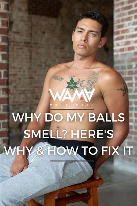 Why Do My Balls Smell Heres Why And How To Fix It Body Positivity