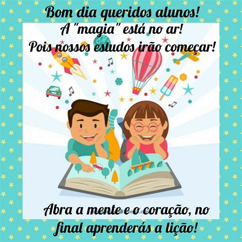 50 Frases De Bom Dia Alunos Para Incentivar No Aprendizado