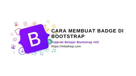 Tutorial Belajar Bootstrap Bagian 23 Cara Membuat Badge Di Bootstrap