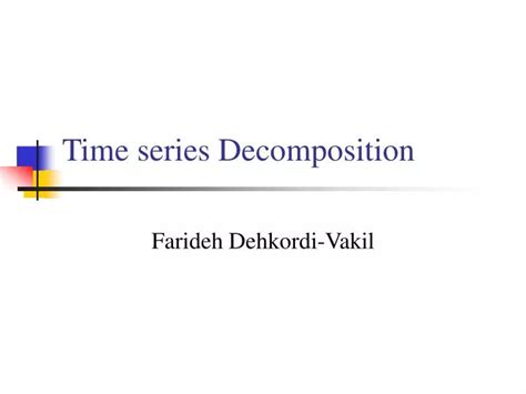 PPT Time Series Decomposition PowerPoint Presentation Free Download ID 228771