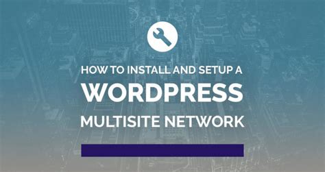 How To Install And Setup A Wordpress Multisite Network Web3 Digital